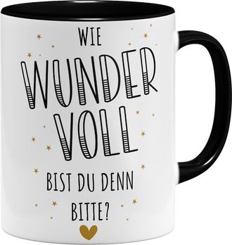 OM3 Liebevolle Kaffee-Tasse mit Spruch - Wie wundervoll bist du denn bitte? - Keramik Becher - 325ml - Beidseitig Bedruckt - Schwarz