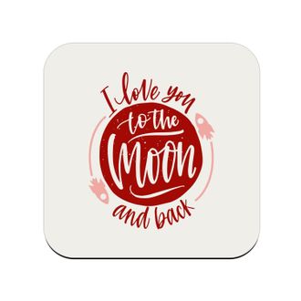Fabulous Untersetzer aus Kork - I Love You To The Moon and Back Mond - 1 St&uuml;ck (95 x 95 mm)
