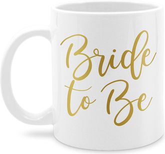 Shirtracer Tasse Tassen 325ml - Statement Sprüche - Bride to be Gold Effekt - 325 ml - Weiß - spruchtasse sarkasmus braut kaffeetasse spruchtassen spruch teetass