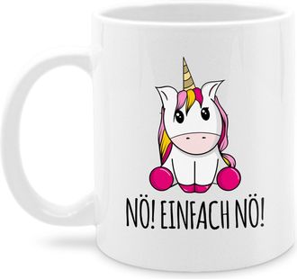 Shirtracer Tasse Tassen 325ml - Einhörner - Nö! Einfach Nö! Einhorn Unicorn Lustig Bevor Du fragst Nein - 325 ml - Weiß - einhörnern nö motiv no mit einhorn, ähm