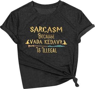 Generic T-shirt décontracté à manches courtes pour femme « Sarcasm Because Avada Kedavra is Illegal » - T-shirt décontracté à manches courtes pour lété - T-sh