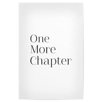 artboxONE Poster 30x20 cm Typografie One More Chapter hochwertiger Design Kunstdruck - Bild Chapter Book Nerd Bookish