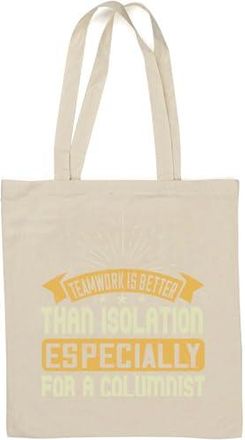 Generic Le travail déquipe est meilleur que la solitude, en particulier pour un chroniqueur, sac fourre-tout en coton naturel blanc