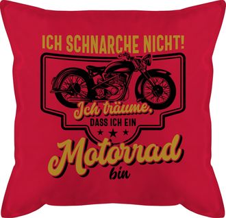 Shirtracer Kissen 50x50 - Statement mit Spr&uuml;chen - Ich schnarche nicht ich tr&auml;ume dass ich ein Motorrad bin schwarz bunt - 50 x 50 cm - Rot - motiv polster spr&uuml;c