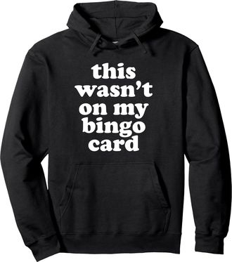 BDAZ Das war Nicht auf meiner Bingokarte Lustiges Meme Pullover Hoodie