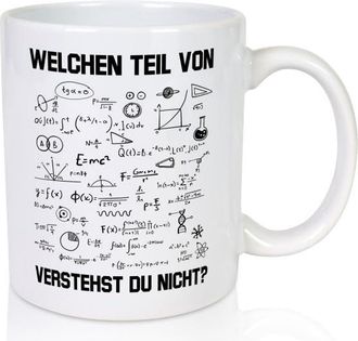 Generic Welchen Teil von Â verstehst du nicht? | Formeln - Tasse Weiss - Kaffeetasse/Geschenk/Familie