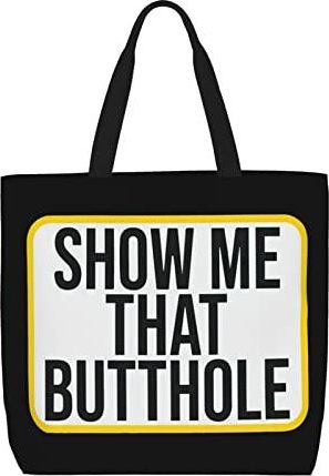 Generic Sac Fourre-Tout Montre-Moi Ce Trou Du Cul Sac Fourre Tout Femme R&eacute;utilisable De Grande Capacit&eacute; Sacs &Agrave; Main, Pour &Eacute;cole, Voyage, Femmes, Shopping
