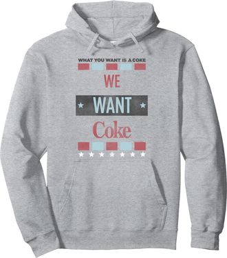 Coca Cola Ware Want Coke is What Pullover Hoodie