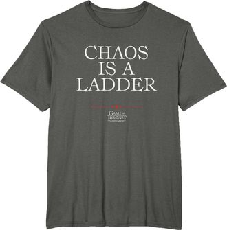 Game of Thrones Chaos is a Ladder T-Shirt