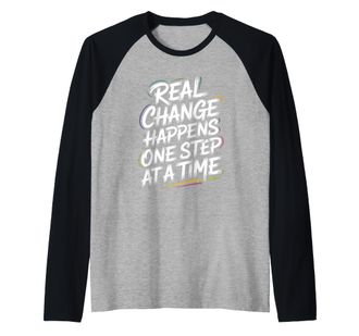 Generic Real Change Happens One Step at A Time - Motivierendes Zitat Raglan