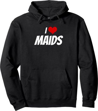 I Heart Ich Liebe Dienstm&auml;dchen Pullover Hoodie