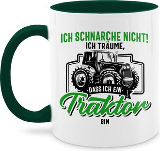 Shirtracer Tasse Tassen 325ml - Traktoren - Ich schnarche nicht ich träume dass ich ein Traktor bin schwarz bunt - 325 ml - Dunkelgrün - geschenke für landwirte 