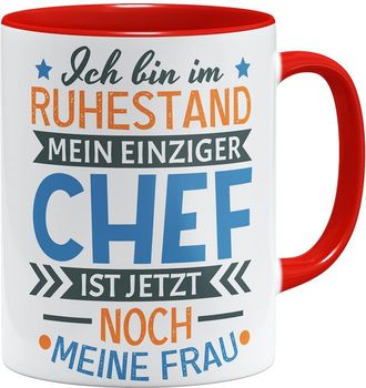 OM3 lustige Rentner Tasse mit Spruch - Ich bin im Ruhestand mein einziger Chef ist meine Frau - Keramik Becher - 11oz 325ml - Beidseitig Bedruckt - Rot