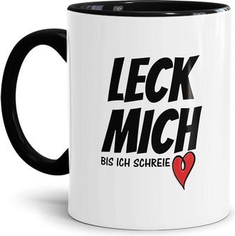 Tassendruck Tasse mit Spruch - Leck Mich, bis ich Schreie - Geschenkidee für Paare, Verliebte, Partner oder Partnerin - Innen & Henkel Schwarz, 300 ml