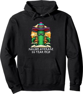 BDAZ Nacho Durchschnittlich 55 Jahre alt 55. Geburtstag Spanisch Mexikanisch Pullover Hoodie