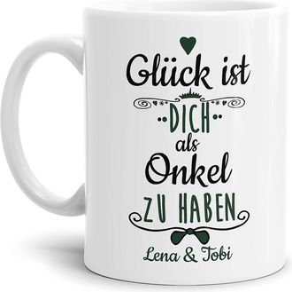 Tassendruck Tasse mit Spruch - Glück ist, Dich als Onkel zu haben - Personalisierbare Keramiktasse mit Namen - Geschenkidee für den Onkel - Weiß, 300 ml