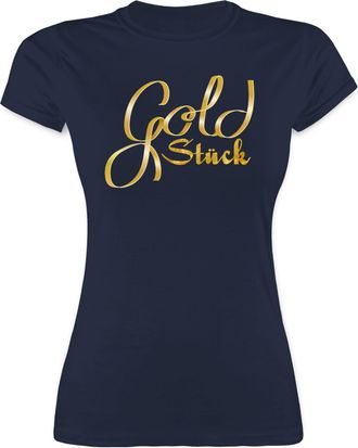 Shirtracer Shirt Damen - Spr&uuml;che Statement - Goldst&uuml;ck - XL - Navy Blau - Damen+Shirts+mit+Print Funshirts mit Aufschrift Gold st&uuml;ck Tshirt Tshirt+Damen+mit+Aufd