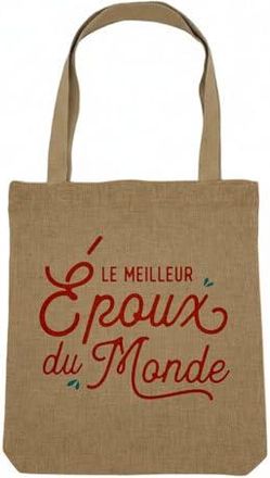 Fabulous Sac Shopping Tote Bag Aspect Lin - Le Meilleur Epoux du Monde Famille Mari Mariage - Sac de Courses Toile Epaisse 360g Beige Naturel Cabas Port&eacute; Epaul