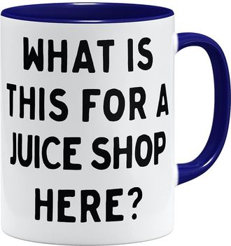 OM3 Spruch Bad English Denglisch Tasse Saftladen Juice Shop II- Keramik Becher - 11oz 325ml - Beidseitig Bedruckt - Dunkelblau