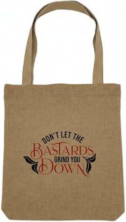 Fabulous Sac Shopping Tote Bag Aspect Lin - Dont Let the Bastards Grind You Down Typographie Message Self Care Bien Etre Sant&eacute; Empowerment - Sac de Courses Toi