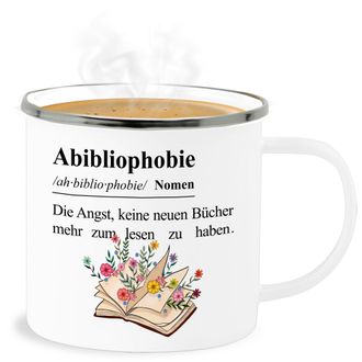 Shirtracer Emaille Becher Blechbecher - Statement - Abibliophobie Definition I B&uuml;cherliebhaber Geschenk Buchliebhaber I Lesefreude Geschenk Lesen I B&uuml;cherwurm I 