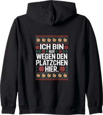 Mapanoli Design Ich Bin Nur Wegen Den Pl&auml;tzchen Hier - Familie Weihnachten Kapuzenjacke