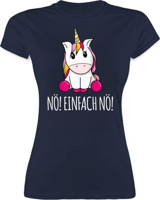 Shirtracer Shirt Damen - Einh&ouml;rner - N&ouml; Einfach N&ouml; Einhorn - M - Navy Blau - freche Shirts Tshirt einh&ouml;rnern no t-Shirts Funshirts mit Unicorns n&ouml;! t-Shirt Fun-t