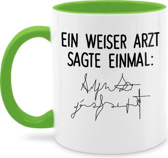 Shirtracer Tasse Tassen 325ml - Statement - Ein weiser Arzt sagte einmal I &Auml;rzte Geschenke Ideen Arzt Geschenk Spruch f&uuml;r Chefarzt Geschenke f&uuml;r Mediziner I Medi