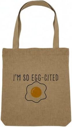 Fabulous Sac Shopping Tote Bag Aspect Lin - Im So Eggcited Jeux de Mots Nourriture - Sac de Courses Toile Epaisse 360g Beige Naturel Cabas Port&eacute; Epaule Solide 