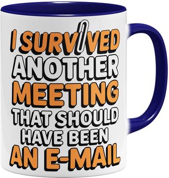 OM3 Lustige Büro Kaffee-Tasse mit Spruch - I survived another Meeting that should have been an E-Mail - Keramik Becher - 325ml - Beidseitig Bedruckt - Dun