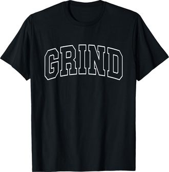 HARD WORK Grind Varsity College, Universit&auml;t, Schulcampus T-Shirt