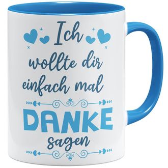 OM3 Ich wollte dir einfach mal Danke sagen Tasse mit Spruch (blau) - Keramik Becher - 11oz 325ml - Beidseitig Bedruckt - Hellblau