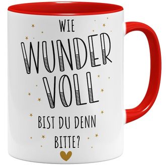 OM3 Liebevolle Kaffee-Tasse mit Spruch - Wie wundervoll bist du denn bitte? - Keramik Becher - 325ml - Beidseitig Bedruckt - Rot