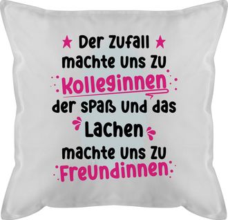 Shirtracer Kissen 50x50 - Kollegen - Der Zufall machte Uns zu Kolleginnen | Kollegin Freundin | Geschenk für Kollegin Weihnachten | Für Kolleginnen Geschenkidee 