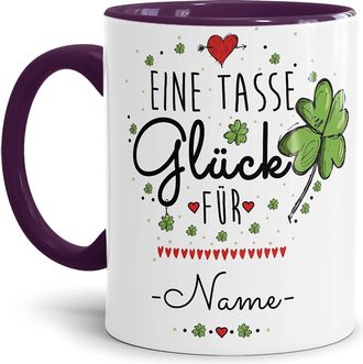 Tassendruck Tasse mit Spruch - eine Tasse Glück für - mit Wunschname von Wunschname - Geschenkidee für Freunde zum selbst Gestalten - Innen & Henkel Violett, 300 