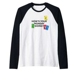 Uno Wie l&auml;uft Ihr Montag? 15.2 cm - 17.8 cm Raglan