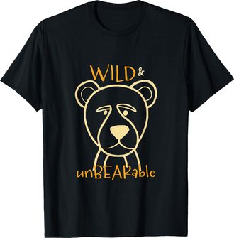 Whyitsme Design Lustiges Bärenspiel Wild und Unerträglich T-Shirt