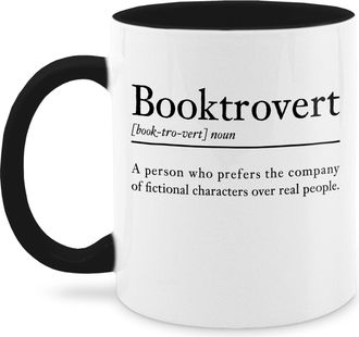 Shirtracer Tasse Tassen 325ml - Statement - Booktrovert Definition B&uuml;cherwurm Geschenk B&uuml;cherliebhaber I Leseratte Geschenk Bibliothekar I Literaturfreund I B&uuml;ch