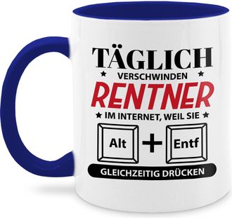 Shirtracer Tasse Tassen 325ml - Täglich verschwinden Rentner im Internet - 325 ml - Dunkelblau - rente geschenk rentnertasse retirement pc teetasse lustige gesch