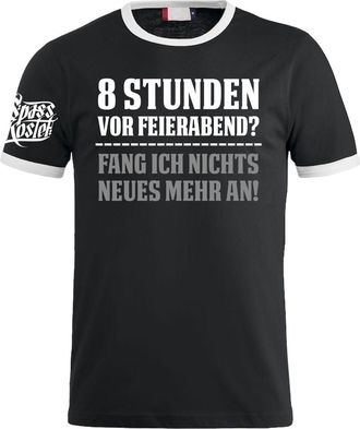 Spass Kostet Herren T-Shirt 8 Stunden vor Feierabend lustige b&uuml;ro Arbeit spr&uuml;che Chef BAU