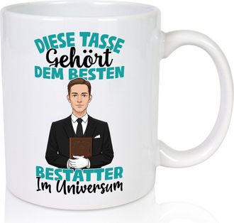 Generic Im Universum: Bestatter | Bestattung | Totengr&auml;ber - Tasse Weiss - Kaffeetasse/Geschenk/Familie