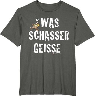 Werner Meister R&ouml;hrich: was Schasser Geisse T-Shirt