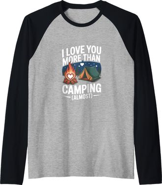 Mapanoli Design Ich Liebe Dich mehr als Camping - Fast Raglan