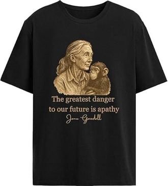 Generic T-shirt imprim&eacute; &laquo; The Greatest Threat to Our Future is Indifference &raquo; de Jane Goodall, Noir, XXL