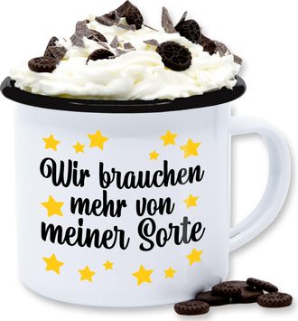 Shirtracer Emaille Tasse Blechtasse - Statement Sprüche - Wir brauchen mehr von meiner Sorte - 300 ml - Weiß Schwarz - mit spruch sarkasmus tassen spruechen sprü