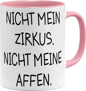 OM3 lustige Kaffee-Tasse mit Spruch - Nicht mein Zirkus nicht meine Affen - Statement B&uuml;rotasse II | Keramik Becher | 325ml | Beidseitig Bedruckt | Rosa