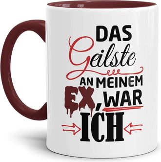 Tassendruck Tasse für Frisch Getrennte Paare Geilste an Meinem Ex War Ich - Innen & Henkel Weinrot - Geschenk/Ex-Partner/Getrennt/Nicht Mehr Zusammen/Single-Tasse