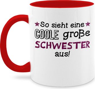 Shirtracer Tasse Tassen 325ml - So sieht eine coole große Schwester aus - 325 ml - Rot - rosa schwestern beste grosse geschenk für big sister best sis geschenke 