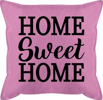 Shirtracer Kissen 50x50 - Statement - Home Sweet Home- schwarz - 50 x 50 cm - Pink - Statement-Kissen Statements mit f&uuml;llung kopfkissen spr&uuml;che bezug m&auml;nnerkisse