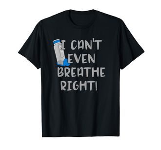 So Cool Designs Ich kann Nicht einmal richtig atmen Inhalator f&uuml;r Asthma T-Shirt